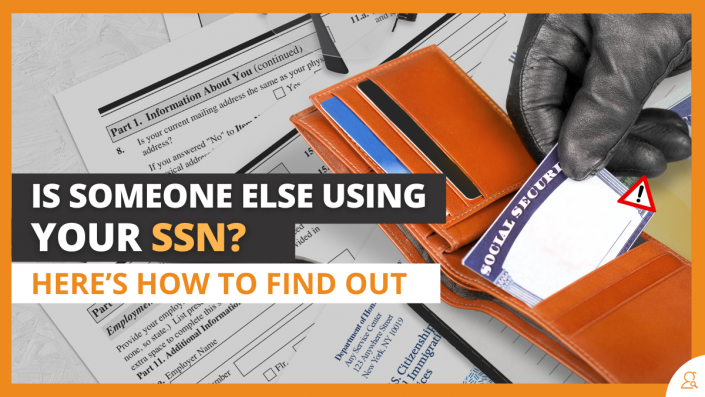 Is Someone Using Your SSN? Key Signs & What to Do Next