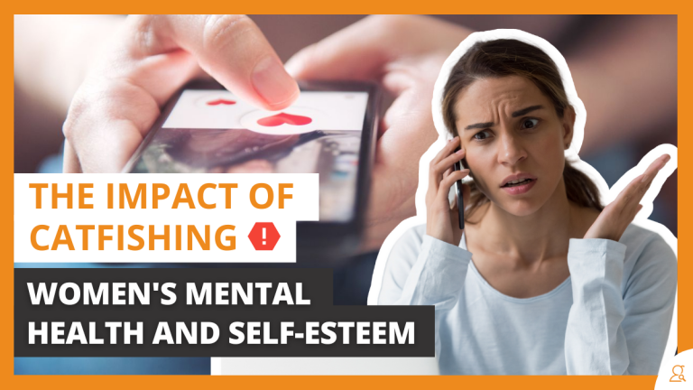 Online Love: Effects of Catfishing on Women's Mental Health
