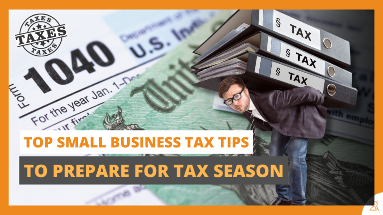 Top Small Business Tax Tips to Prepare for Tax Season