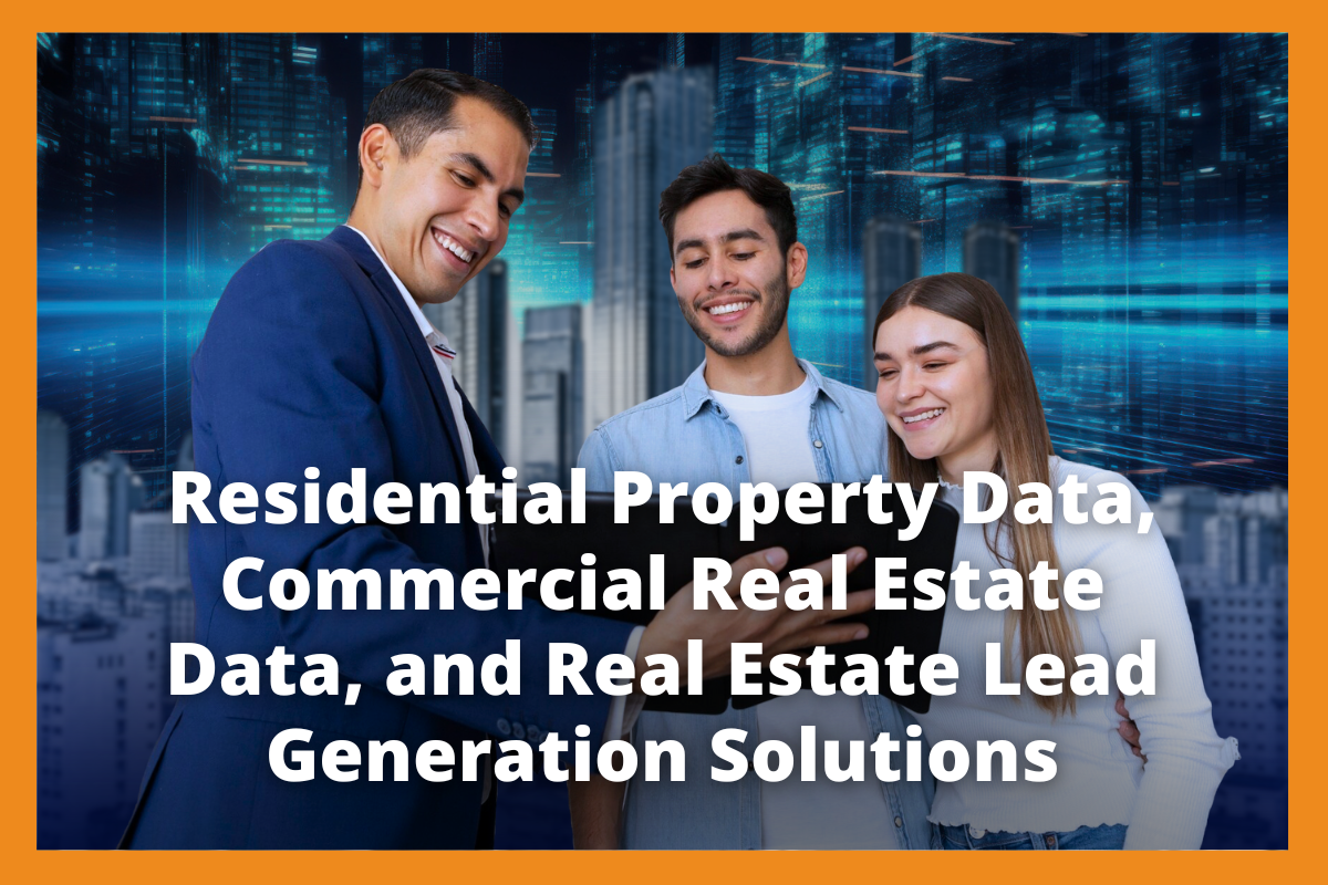 Property Data and Real Estate Lead Generation Solutions
