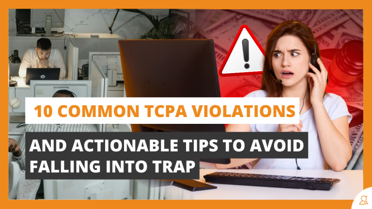 10 Common TCPA Violations and Actionable Tips to Avoid Them