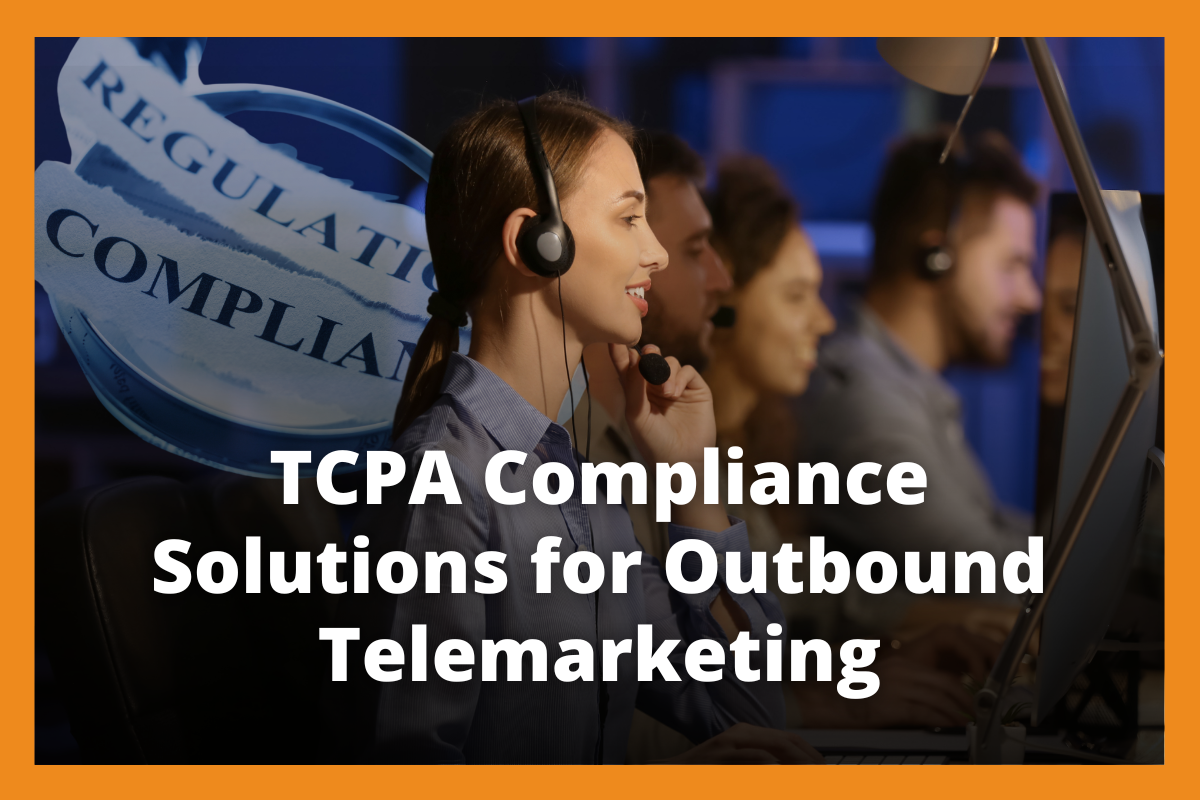 Complete TCPA Compliance Solutions
