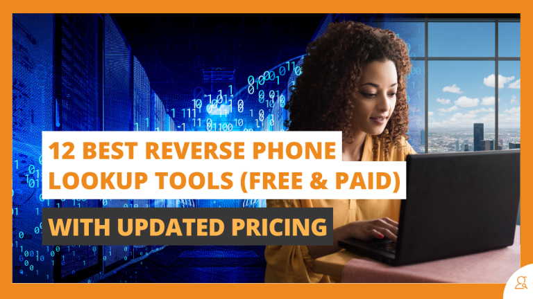12 Best Reverse Phone Lookup Tools (Free & Paid) With Pricing